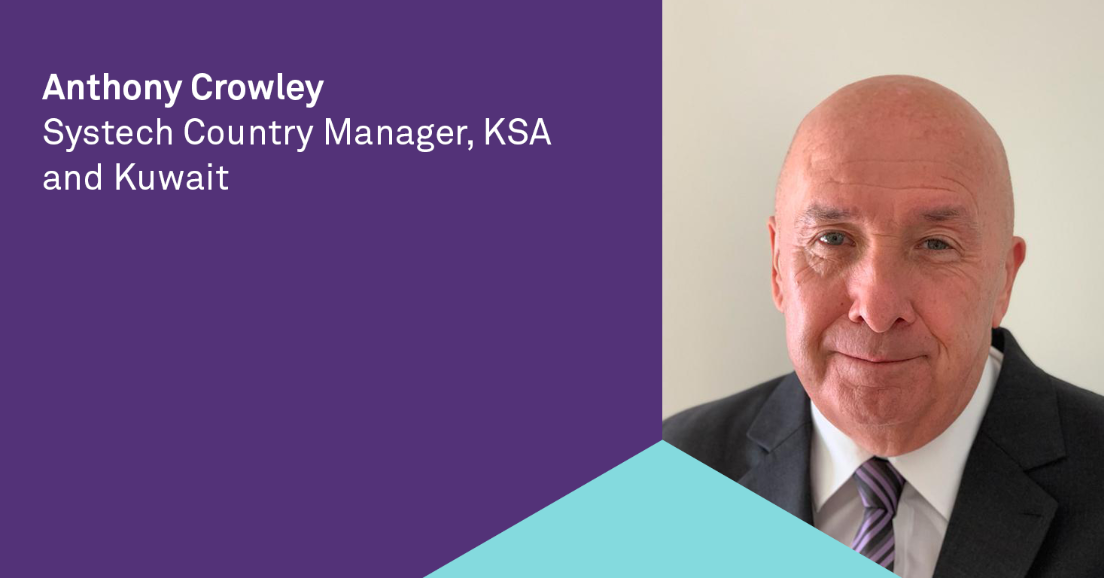 Anthony Crowley appointed as Systech Country Manager, KSA and Kuwait ...